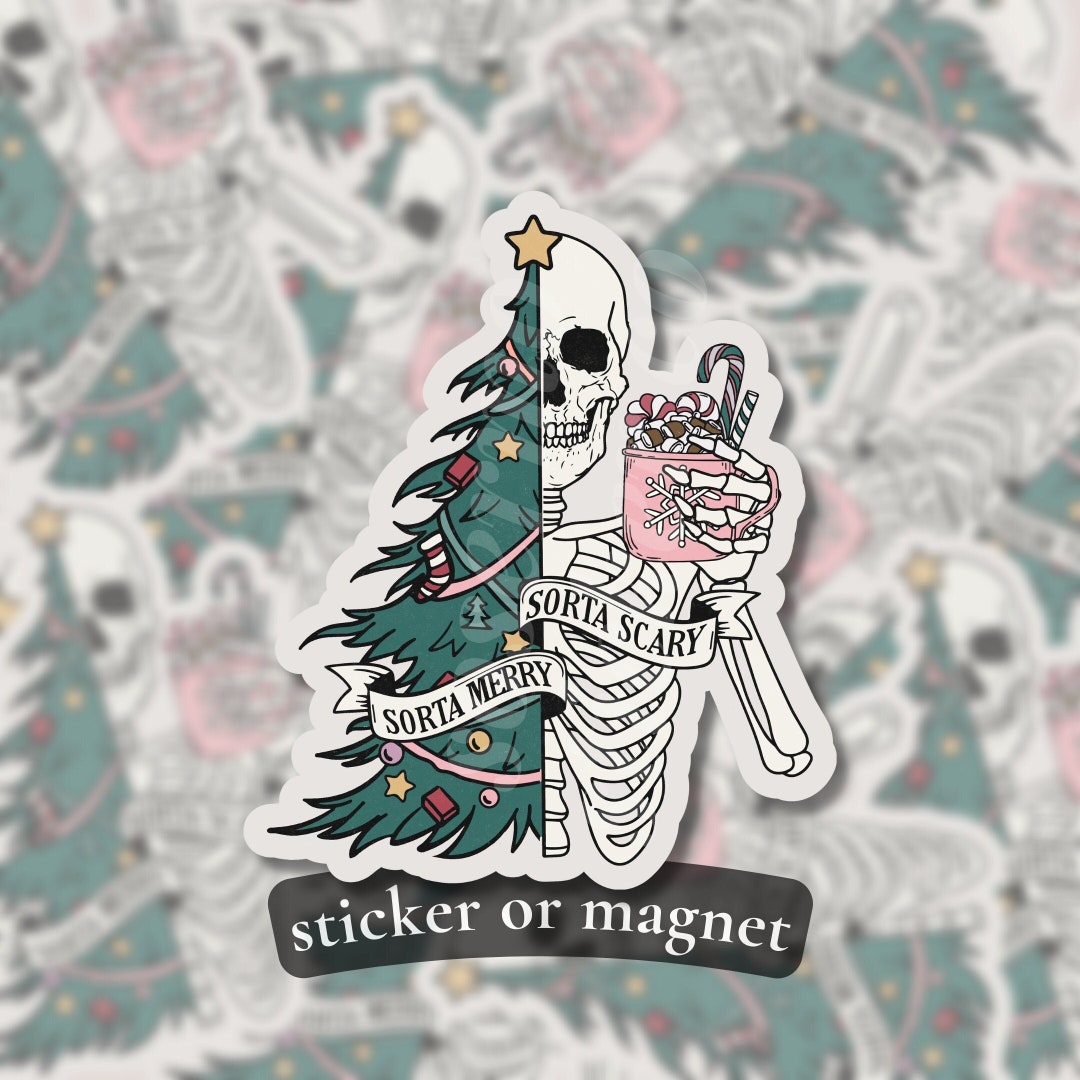 Sorta Scary Sorta Merry Sticker or Magnet, Multiple Sizes, Water ...