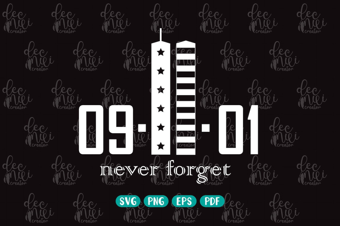 911 Svg September 11 Svg Never Forget 911 911 Memorial - Etsy