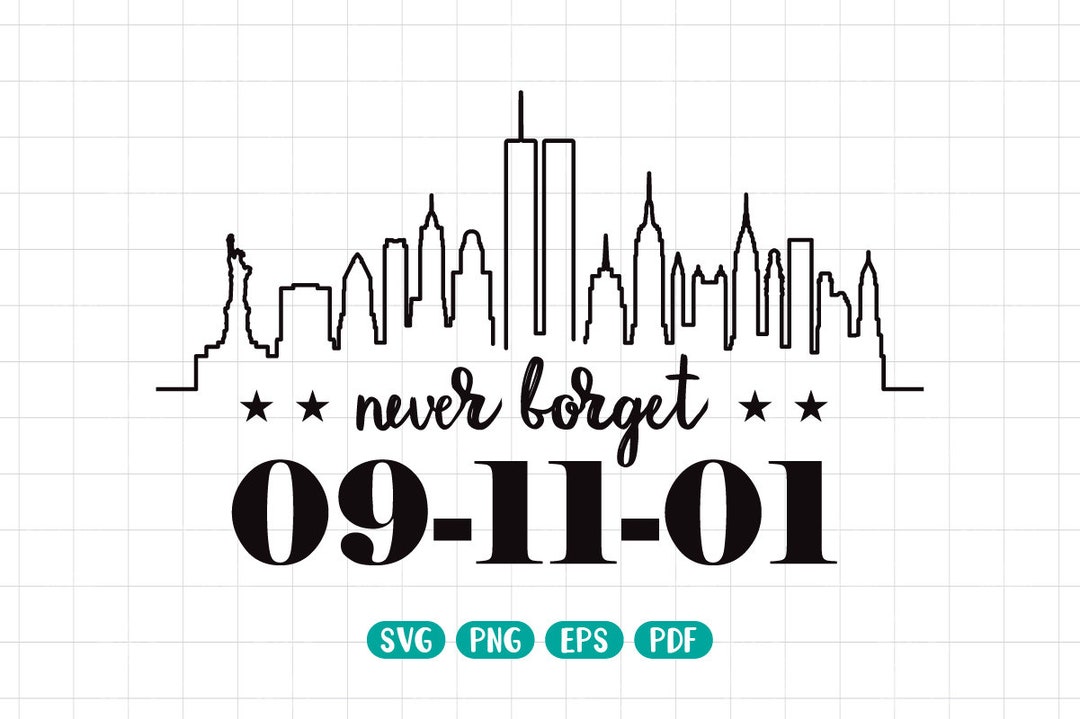 Never Forget 9/11 SVG: World Trade Center, Patriot Day (digital ...