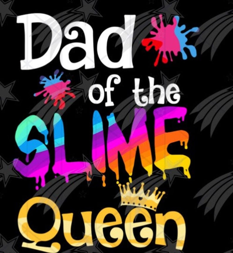 Dad of the Slime Queen Svg, Slime Queen Birthday Svg, Family Matching ...