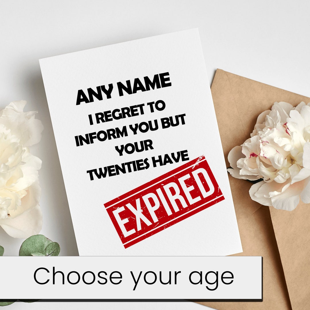 Expired Birthday Card Getting Old Card, Age Expired Card - Personalised ...
