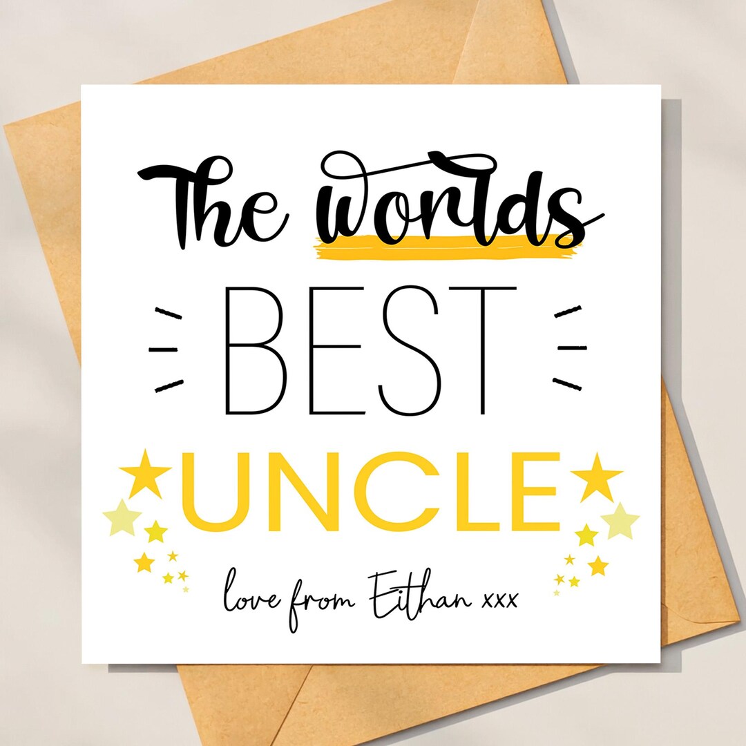 Best Uncle - the World's Best Uncle, Personalised Best Uncle Card ...