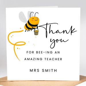 Personalised Teacher Thank You Card - Thank You for Bee-ing an Amazing ...