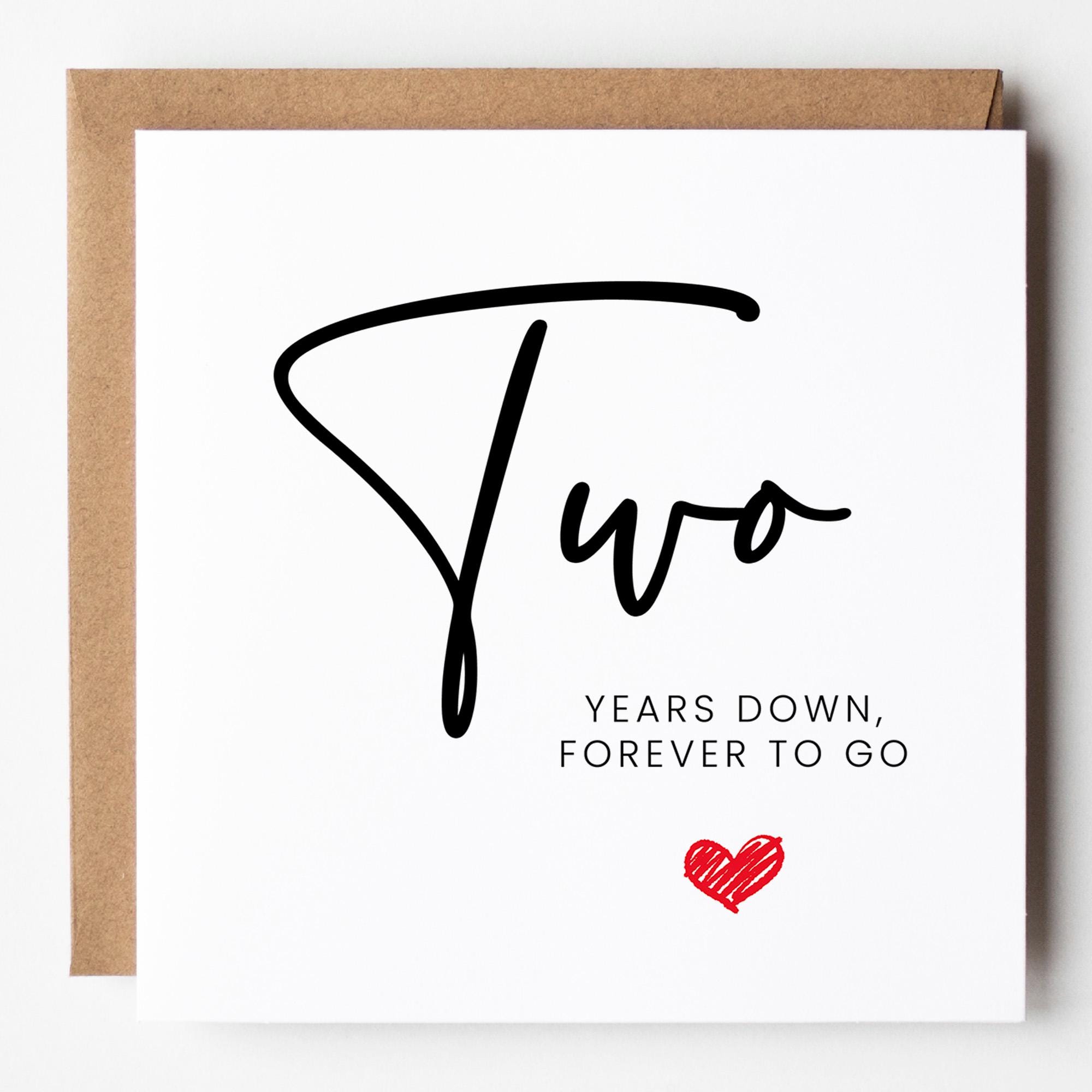 Second Anniversary Card, 'two Years Down, Forever to Go' - Anniversary ...