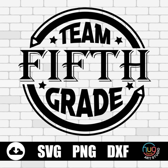 Team Fifth Grade Svg 5th Grade Squad Svg First Day of School - Etsy