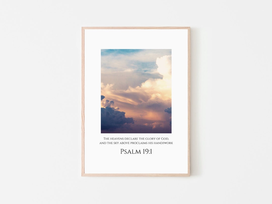 Psalm 19 the Heavens Declare the Glory of God Poster, Clouds Art, Bible ...