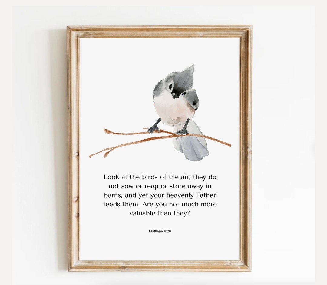 Look at the Birds of the Air Matthew 6:26, Bible Verse Print, Christian ...