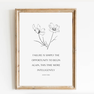 Henry Ford Quote Failure is Simply the Opportunity to Begin Again ...