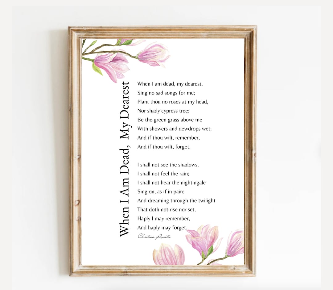 When I Am Dead, My Dearest by Christina Rossetti Printable Funeral ...