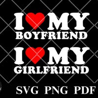 I Love My Boyfriend PNG and SVG - Etsy