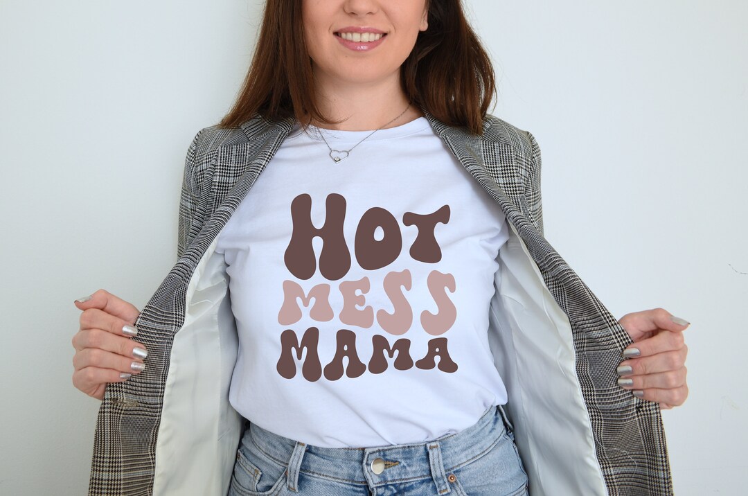 Hot Mess Mama Svg Retro Vintage Mom Svg Mom Svg Mama Svg Hot Mama Svg ...