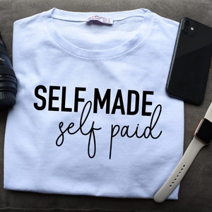 Self Made Self Paid Svg Empowered Svg Hustler Svg Motivational Svg ...