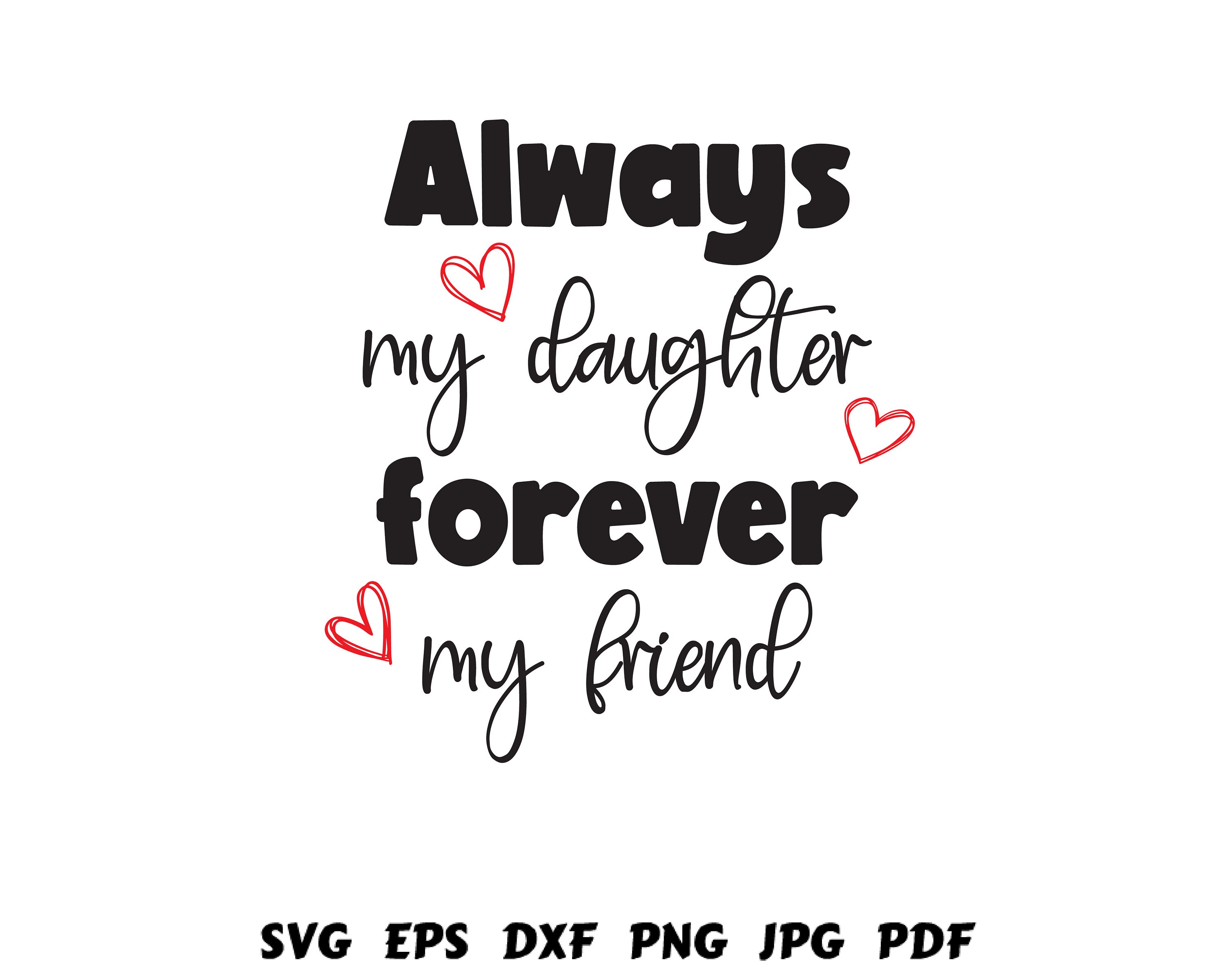 Daughter Quote Svg Mother Svg Daughter Svg Family Quote Svg | Etsy