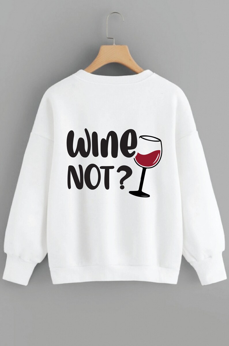 Wine Not Svg Wine Svg Wine Quotes Svg Why Not Svg Wine Cut | Etsy