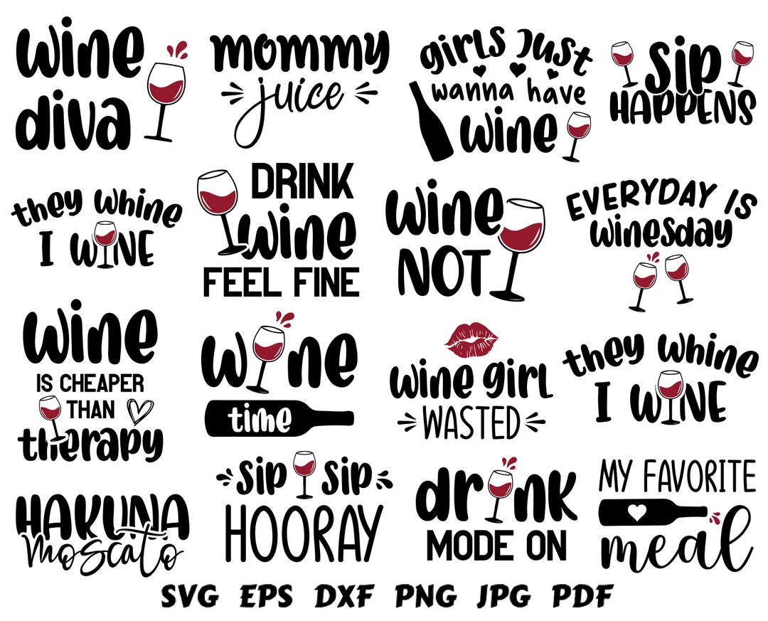 Wine SVG | Wine Cut File | Wine Silhouette | Funny Quotes SVG | Alcohol ...