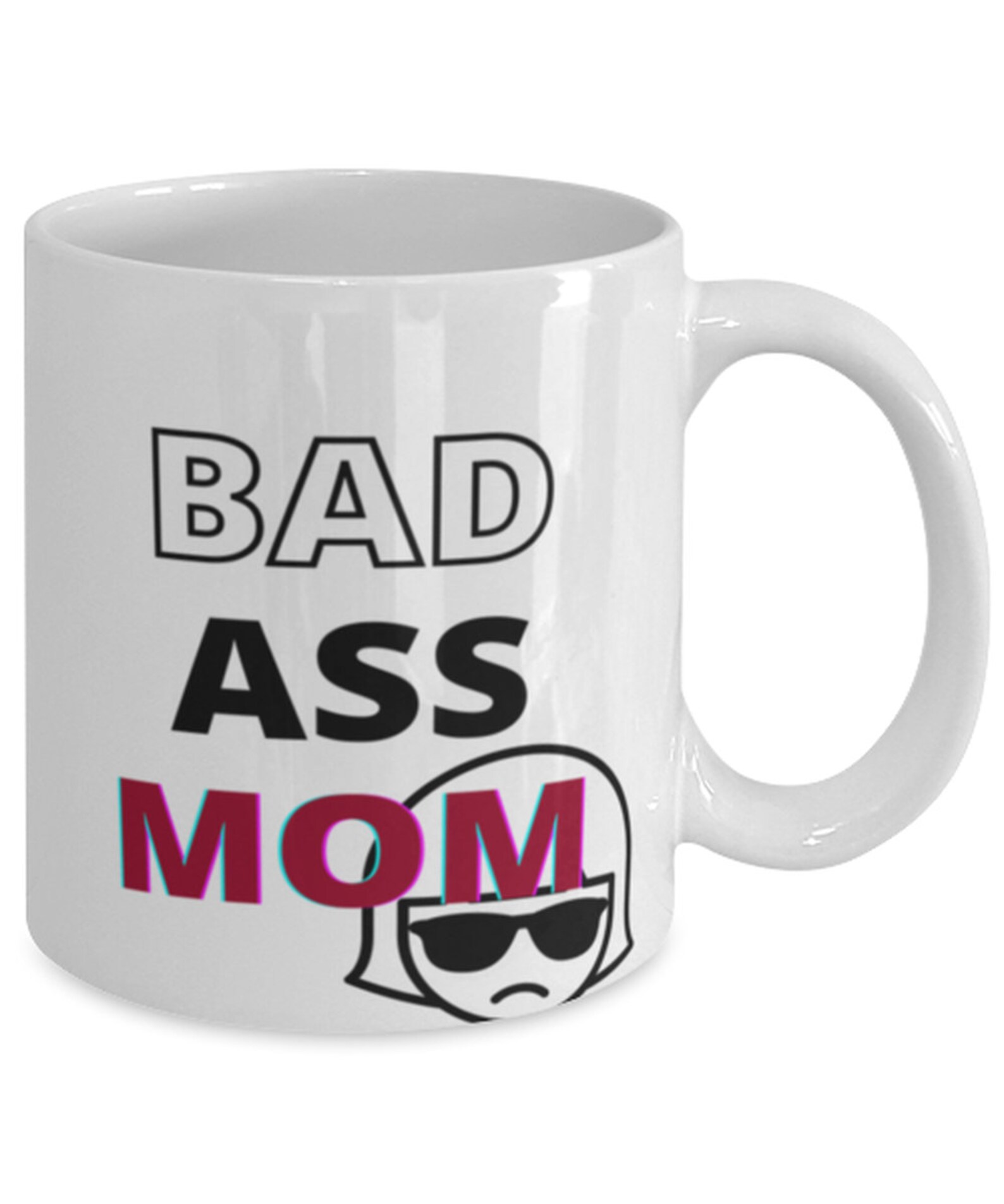 Bad Ass Mom Coffee Mug I142 Etsy