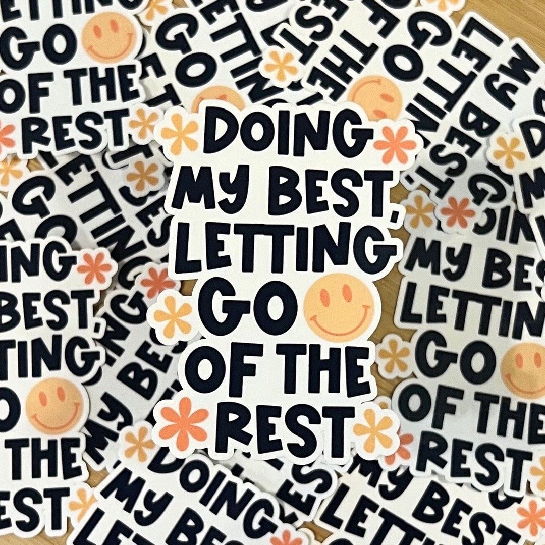 Doing My Best & Letting Go of the Rest Waterproof Sticker Positivity ...