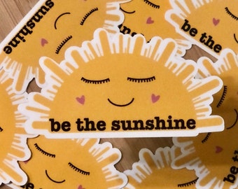 Be the Sunshine Vinyl Sticker, Sunshine Sticker, Sunshine Decal, Sun ...