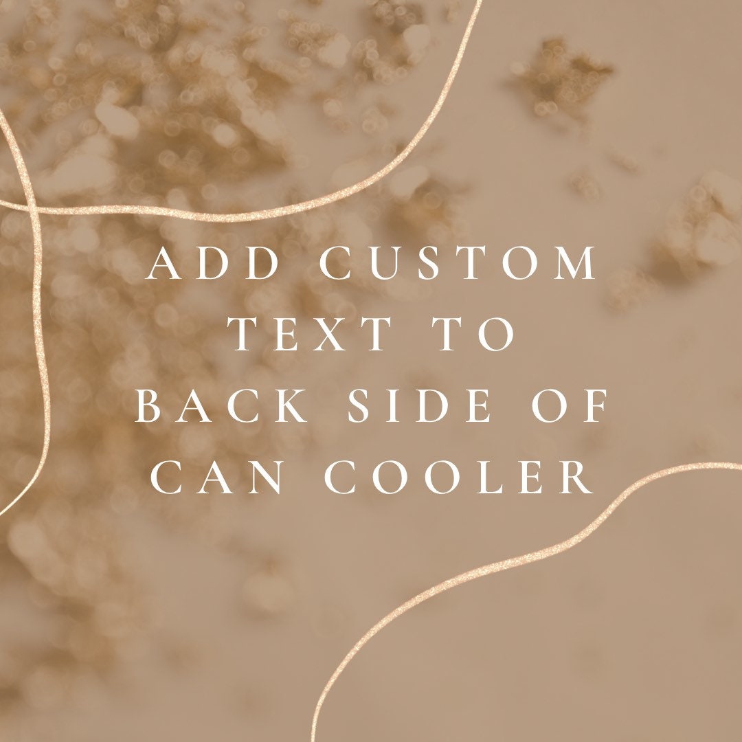 Add Customization to Back Side of Can Cooler - Etsy