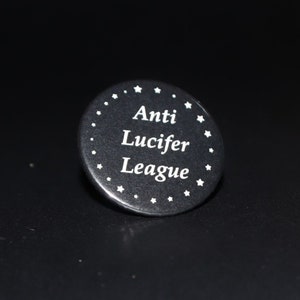 Anti Lucifer League 38mm Round Badge (limited Amount Available) - Etsy