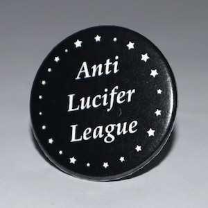 Anti Lucifer League 38mm Round Badge (limited Amount Available) - Etsy