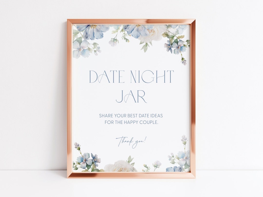 Dusty Blue Floral Date Night Jar Bridal Shower Sign Template Date Night ...