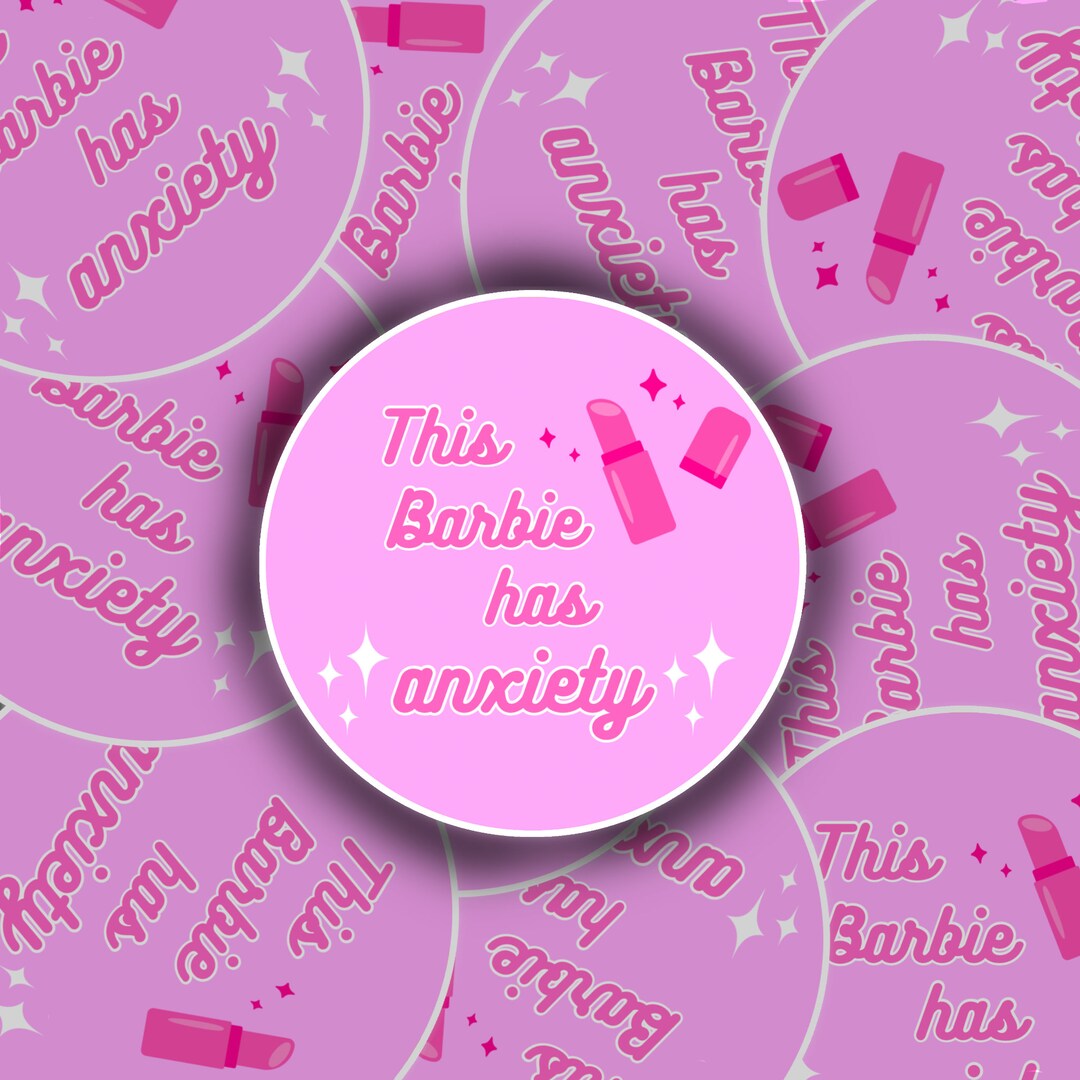 This Barbie Has Anxiety - Etsy