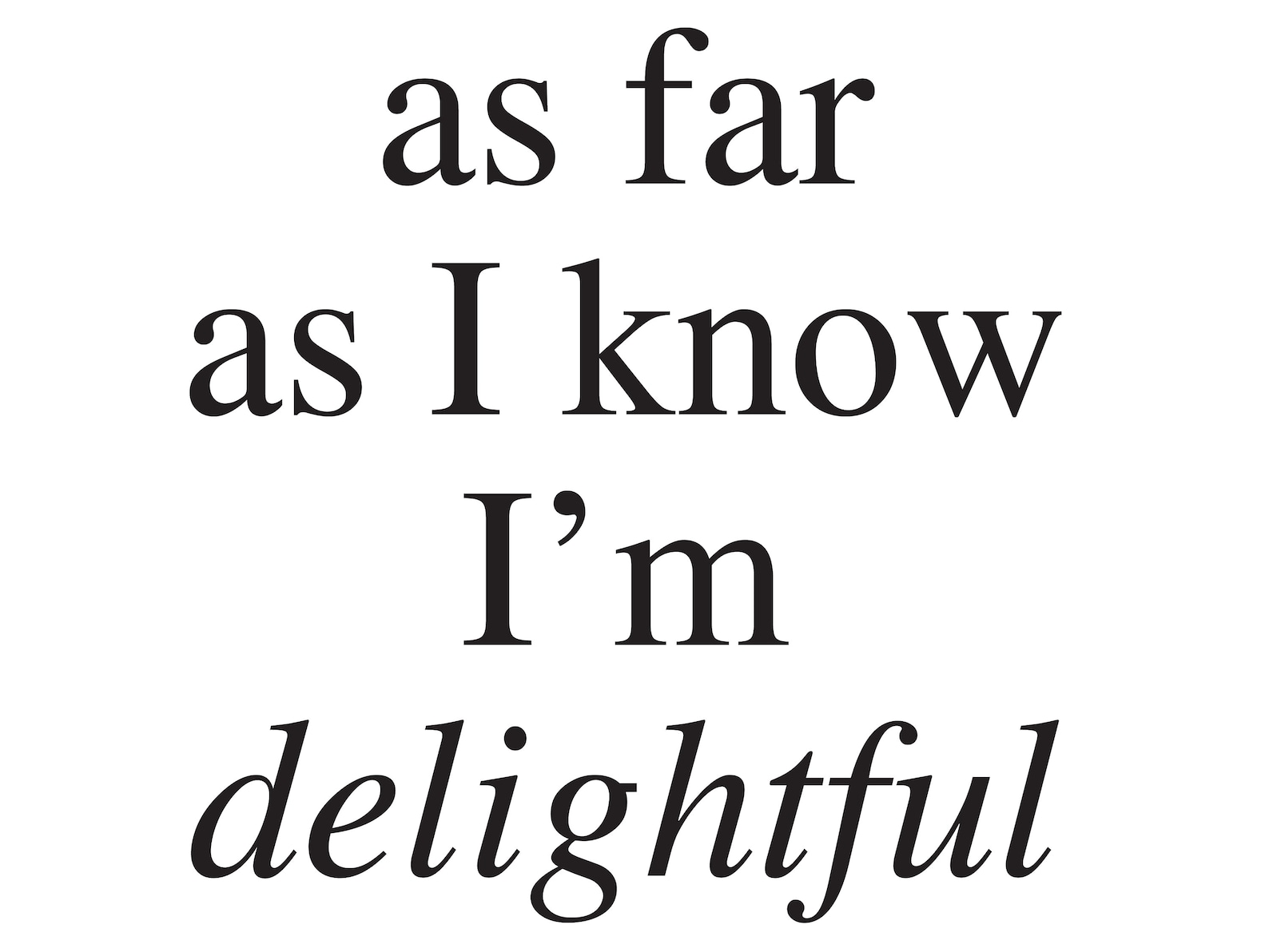 As Far As I Know I m Delightful Quote Sarcastic Etsy as-far-as-i-know-i-m-delightful-quote-sarcastic-etsy