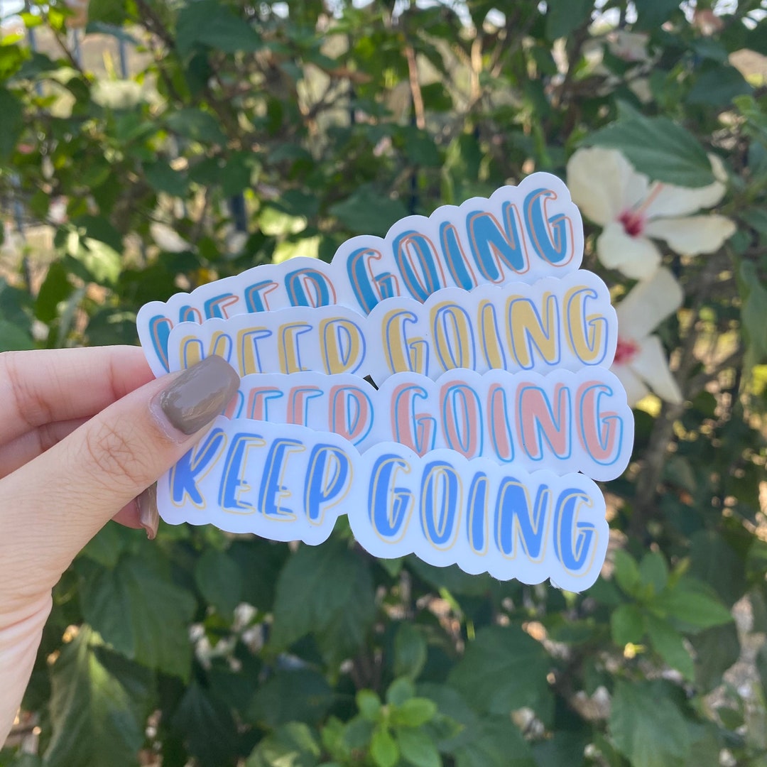 Keep Going Sticker Waterproof - Etsy