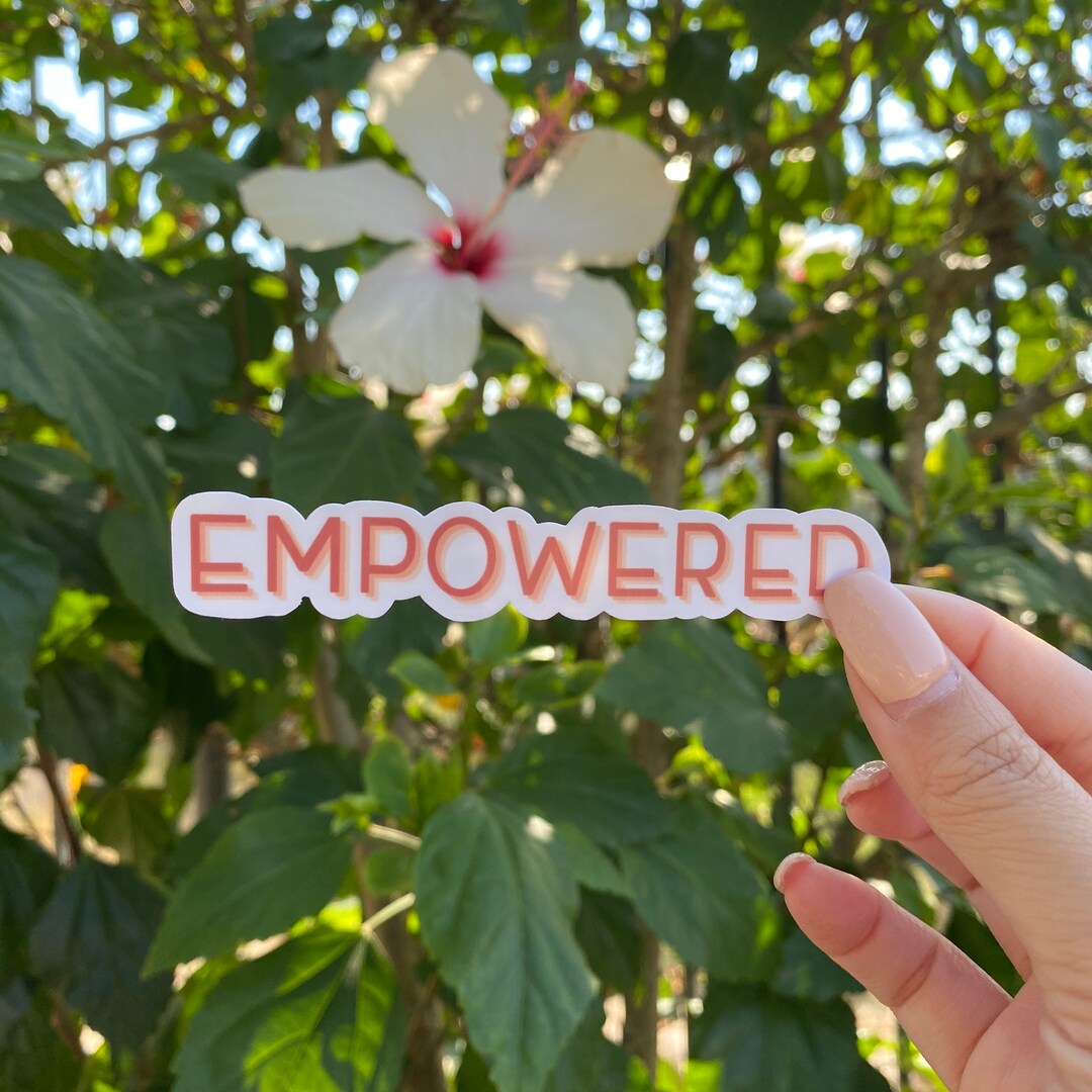 Empowered Sticker Waterproof - Etsy