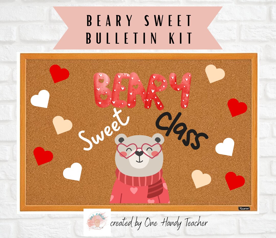Valentine's Day Bulletin, Beary Sweet Bulletin, Bulletin Board Kit ...