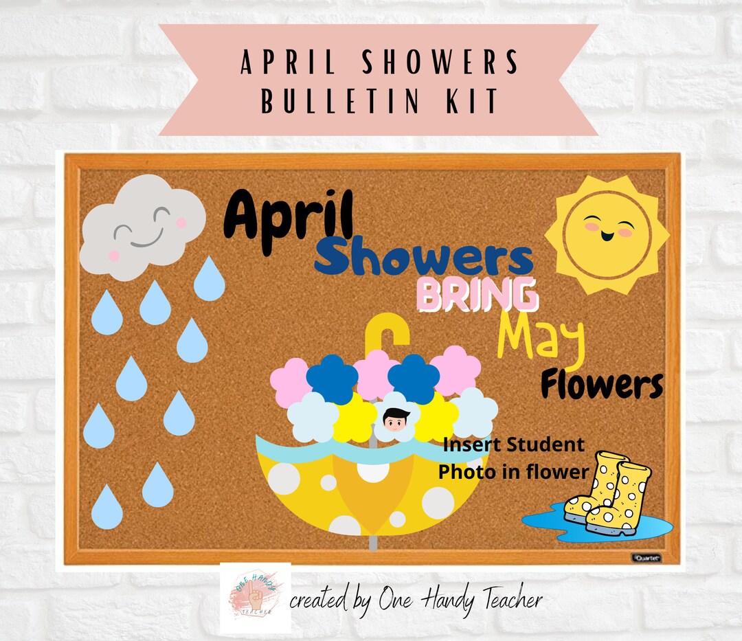 Spring Bulletin, April Showers, Teacher Bulletin, Classroom Decor ...