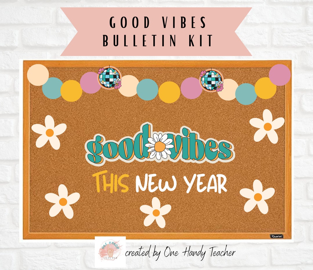 Happy New Year Bulletin, Good Vibes New Year Bulletin, Bulletin Board ...