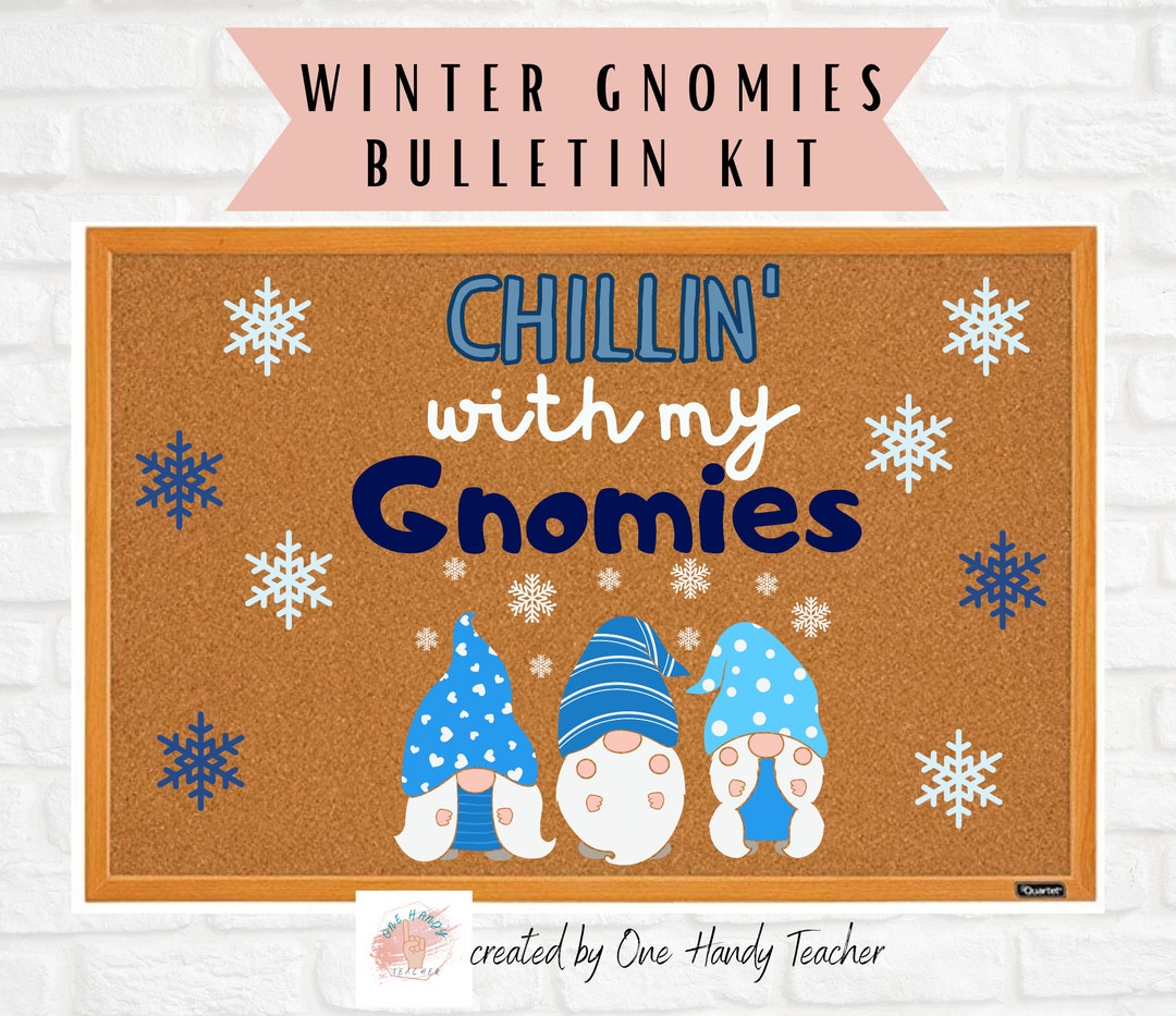 Winter Bulletin, Chillin Gnomes Bulletin, Teacher Classroom, Office ...