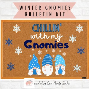 Winter Bulletin, Chillin Gnomes Bulletin, Teacher Classroom, Office ...