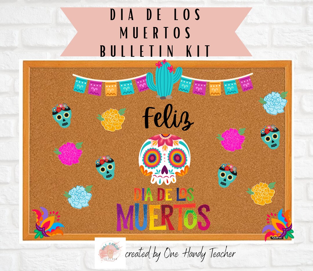 Day of the Dead Bulletin, Diá De Los Muertos Bulletin, Bulletin Board ...