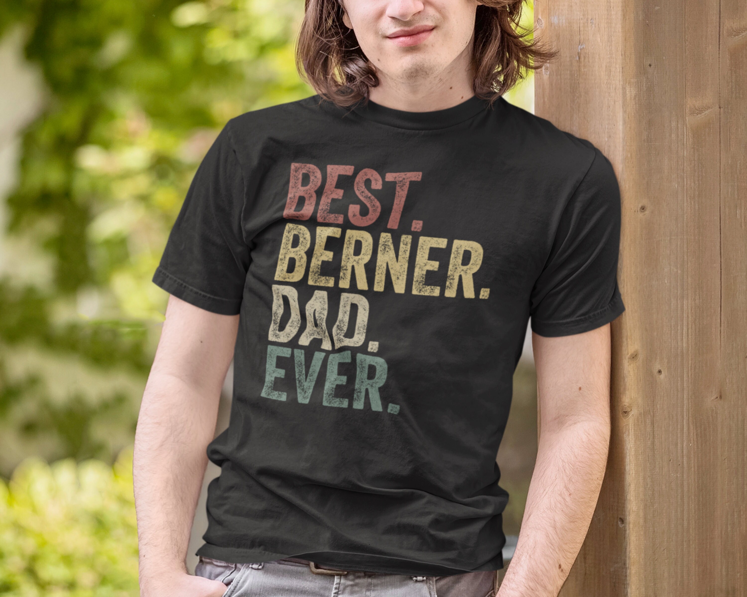Bernese Mountain Dog Berner Dad Shirt Best Berner Dad Ever - Etsy