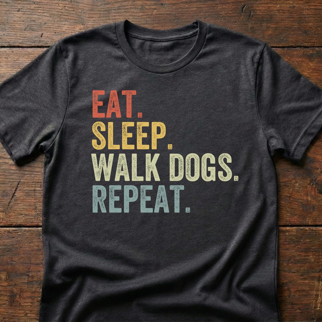 Eat Sleep Walk Dogs Repeat Shirt | Funny Dog Walker Gift | Dog Sitter ...