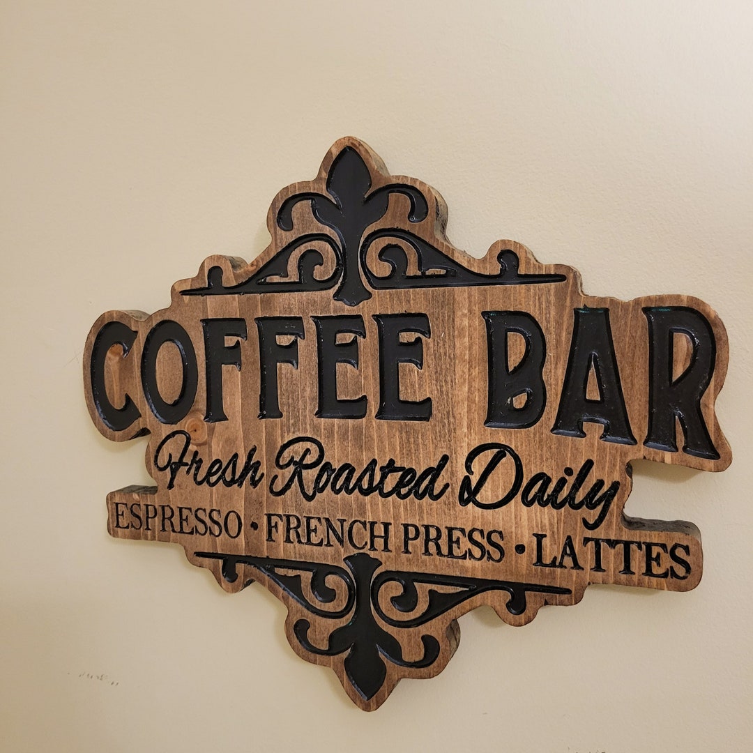 Wood Coffee Bar Sign for Kitchen A Must Have for Coffee Lovers Carved ...