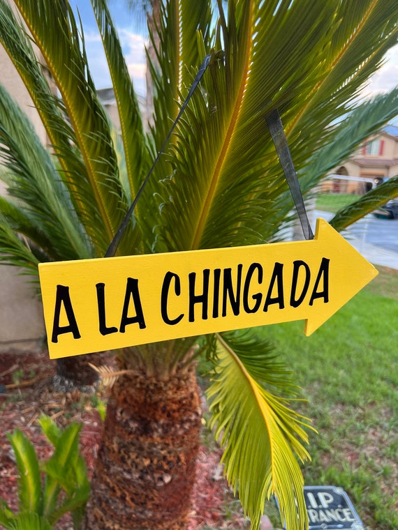 A La Chingada Arrow Wood Sign With Vinyl Letters - Etsy