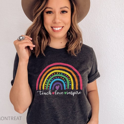 Rainbow Teacher Shirt Teach Love Inspire Shirt Teacher Gift | Etsy
