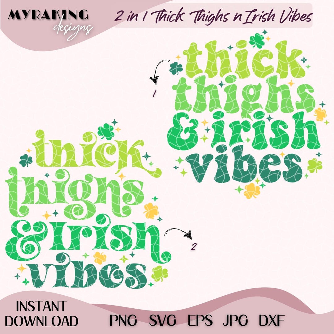 2 in 1 Thick Thighs N Irish Vibes Svg Cut File for Cricut Sublimation ...