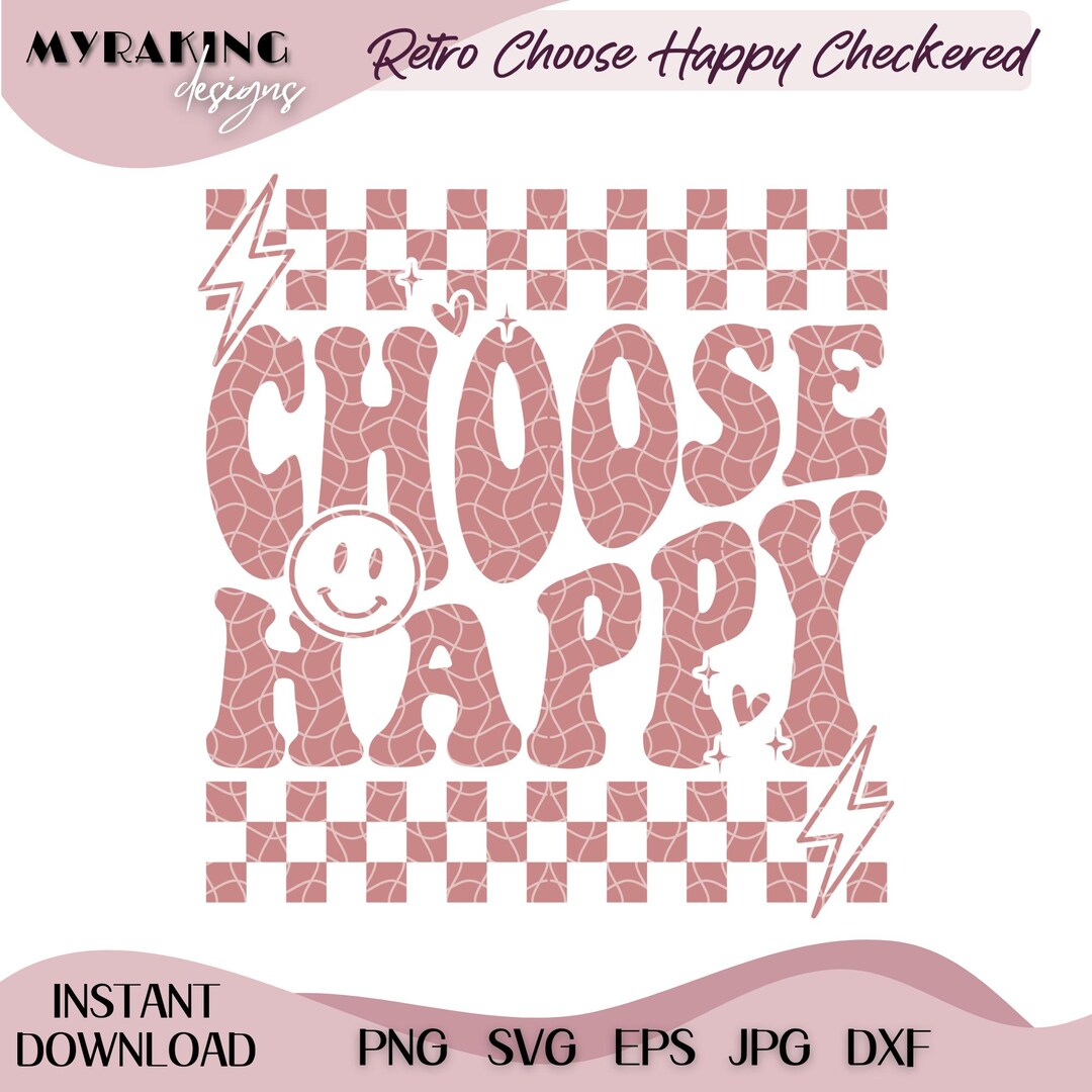Choose Happy Retro Smiley Checkered SVG, Be Kind PNG, Retro Smiley Face ...