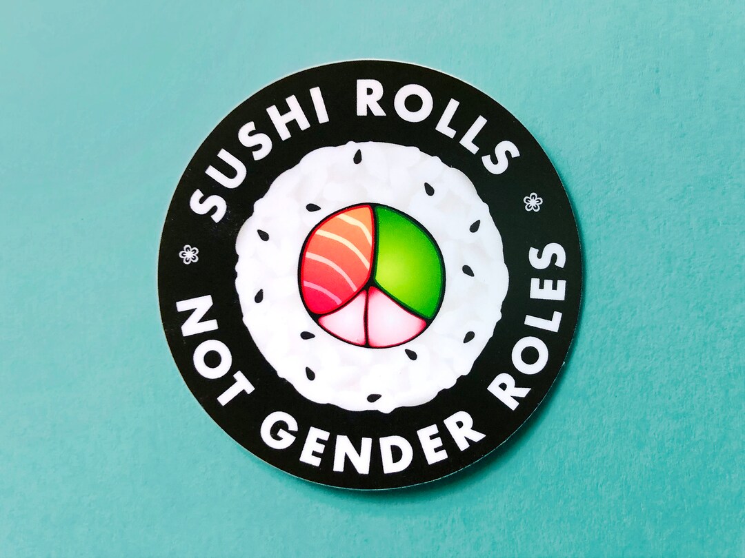 Sushi Rolls Not Gender Roles Vinyl Sticker | LGBTQ Non-binary Queer ...