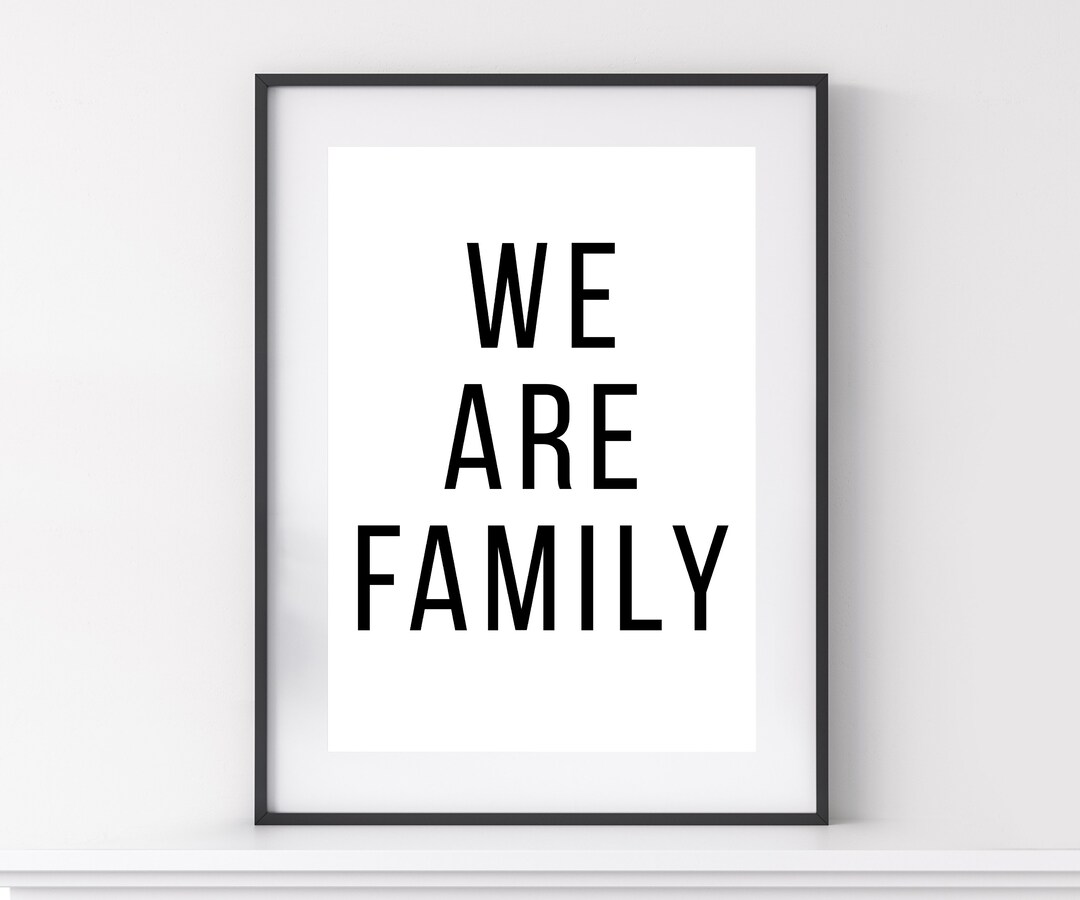 We Are Family Print A4 A5 8x10 Home Decor Posted or - Etsy