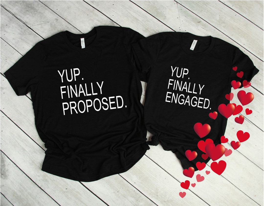 Yup Finally Proposed| Yup Finally Engaged| Holiday T-shirt| Holiday ...
