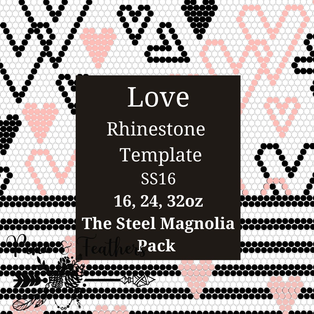 Love Rhinestone Template Pack SS16 for Steel Magnolia Plumps - Etsy