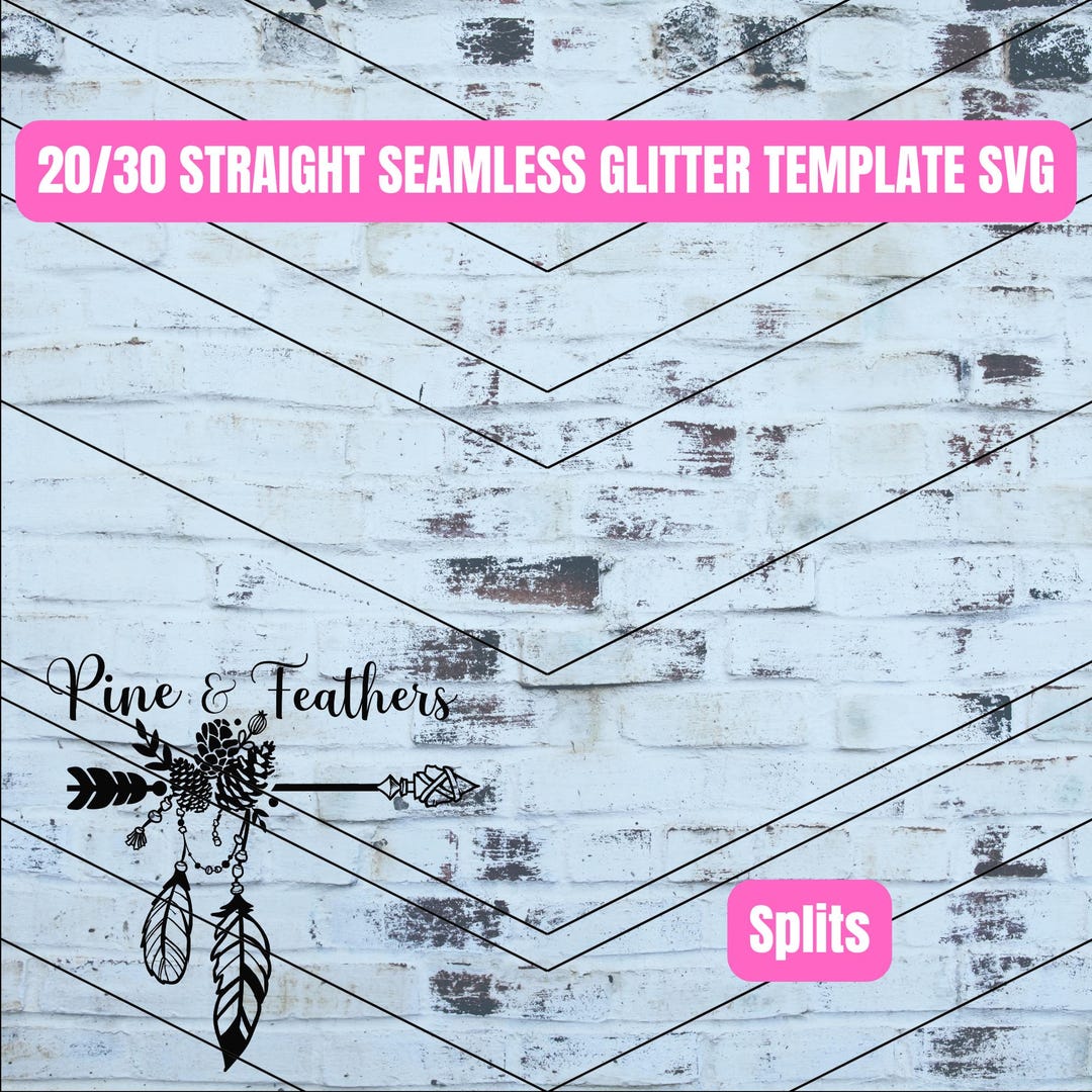 Splits Tumbler Template for 20 or 30oz Skinny Straight SVG, Glitter ...