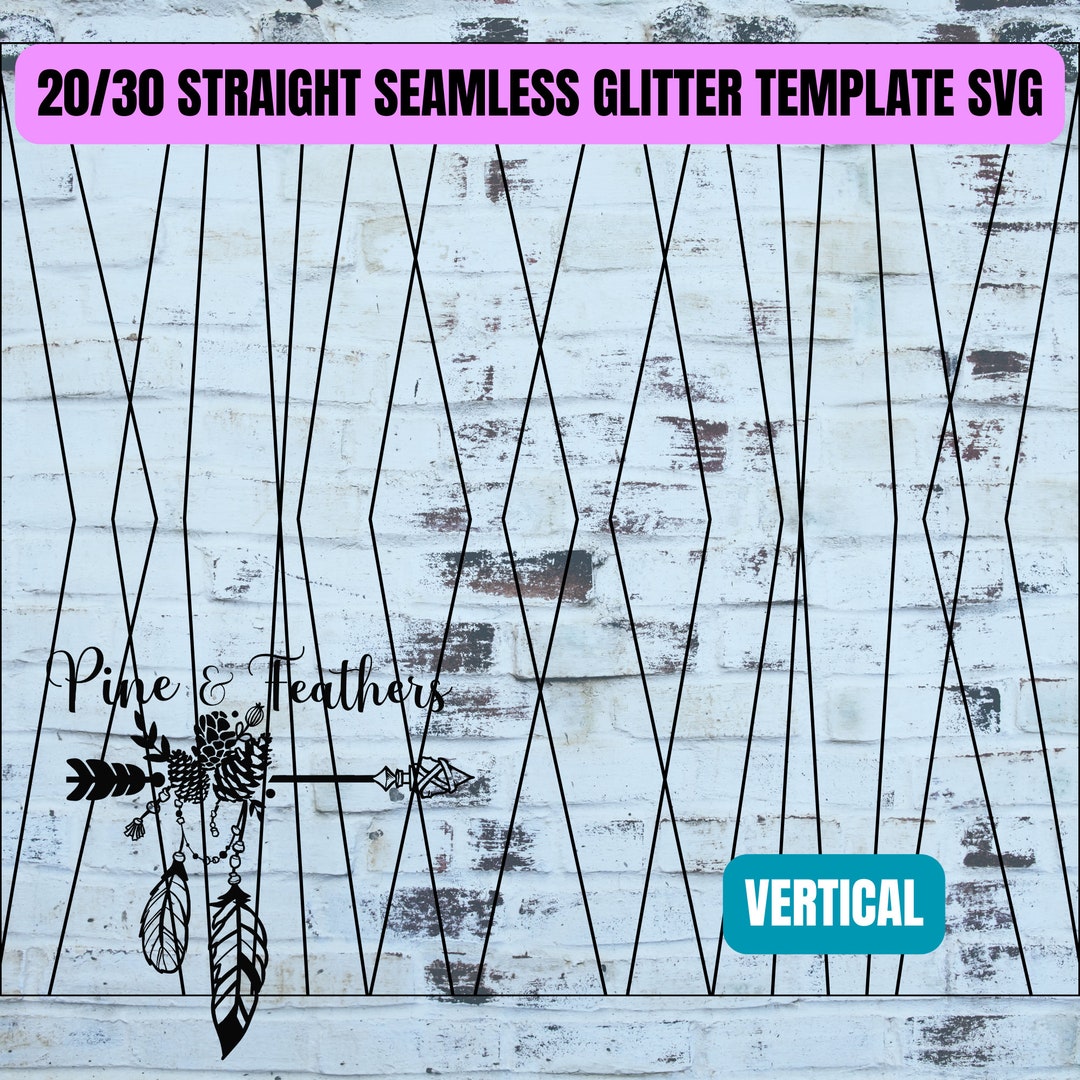 Vertical Tumbler Template for 20 or 30oz Skinny Straight SVG, Glitter ...