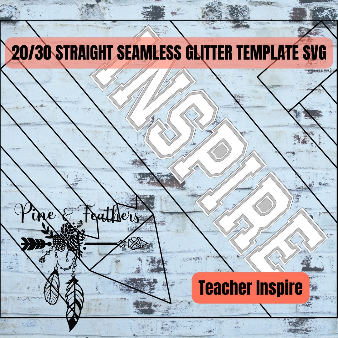 Teacher Inspire Tumbler Template for 20 or 30oz Skinny Straight SVG ...